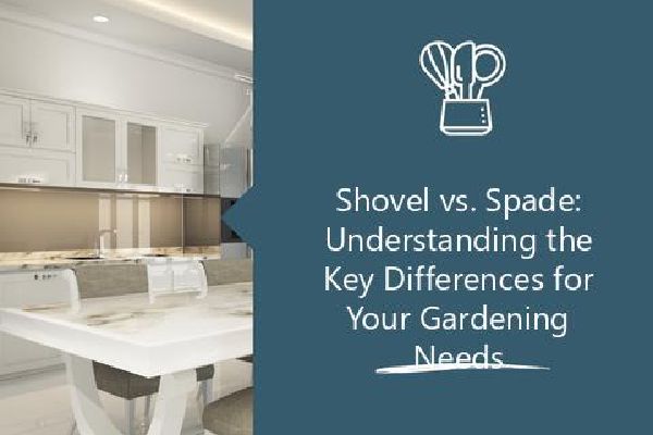 Shovel vs. Spade: Understanding the Key Differences for Your Gardening ...